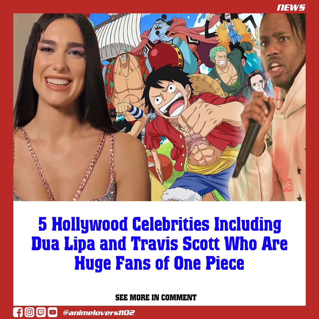 5 Hollywood Celebrities Including Dua Lipa and Travis Scott Who Are ...