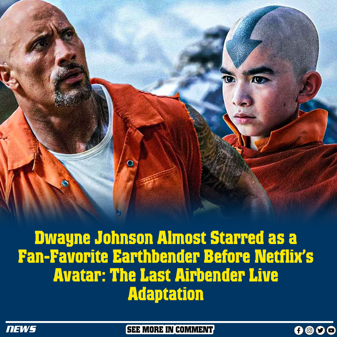 Dwayne Johnson Almost Starred as a Fan-Favorite Earthbender Before ...