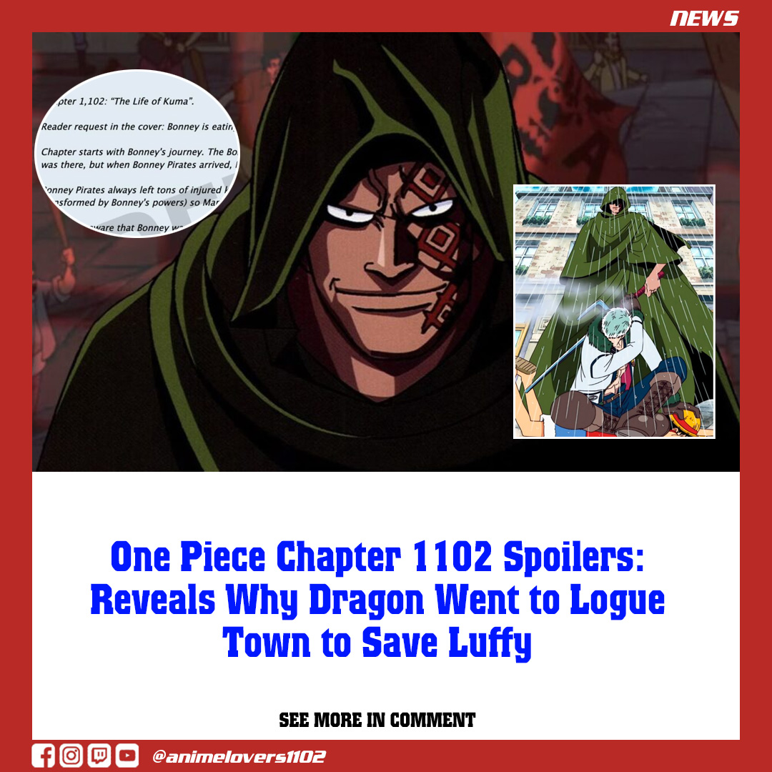 One Piece Chapter 1102 Spoilers: Reveals Why Dragon Went to Logue Town ...