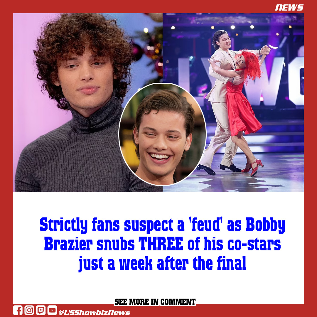 Strictly fans suspect a 'feud' as Bobby Brazier snubs THREE of his co ...