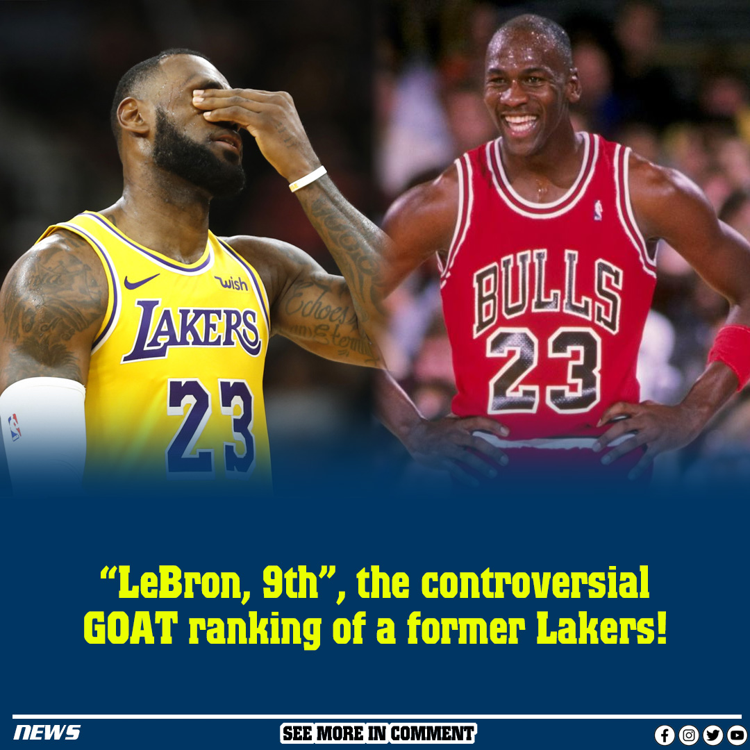 “LeBron, 9th”, the controversial GOAT ranking of a former Lakers! - News