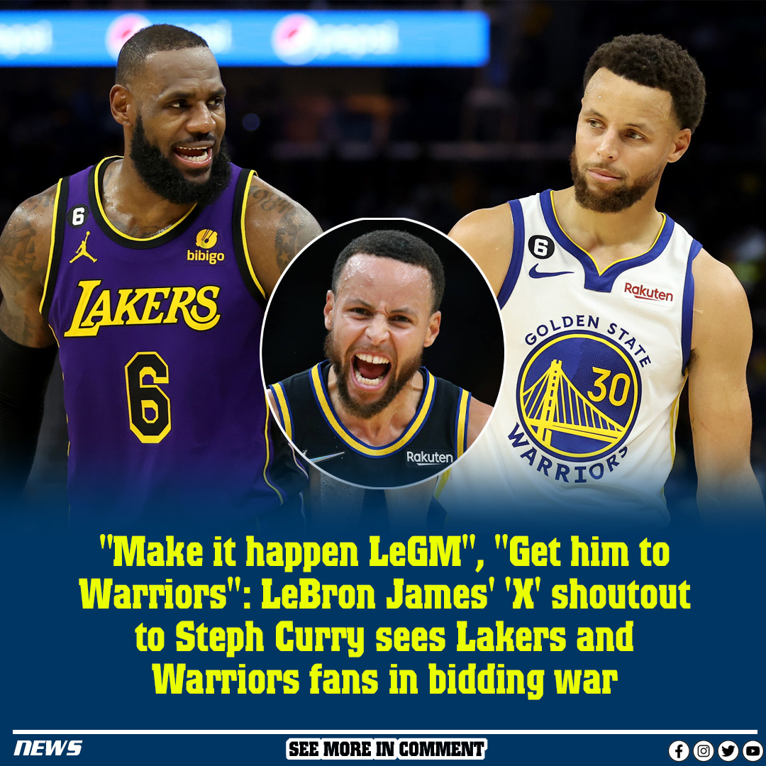 "Make it happen LeGM", "Get him to Warriors": LeBron James' 'X' shoutout to Steph Curry sees ...