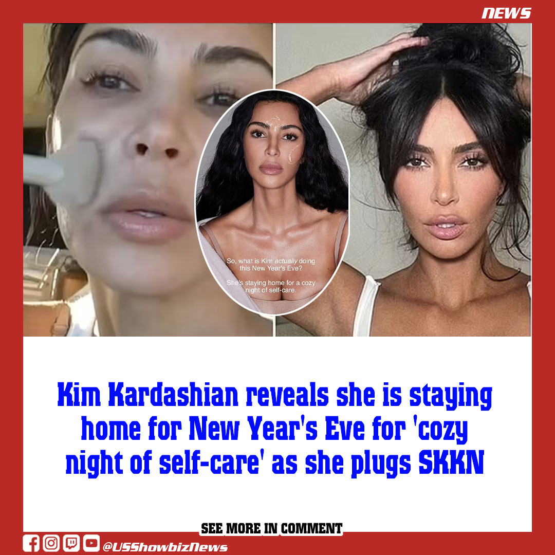 Kim Kardashian reveals she is staying home for New Year's Eve for 'cozy ...