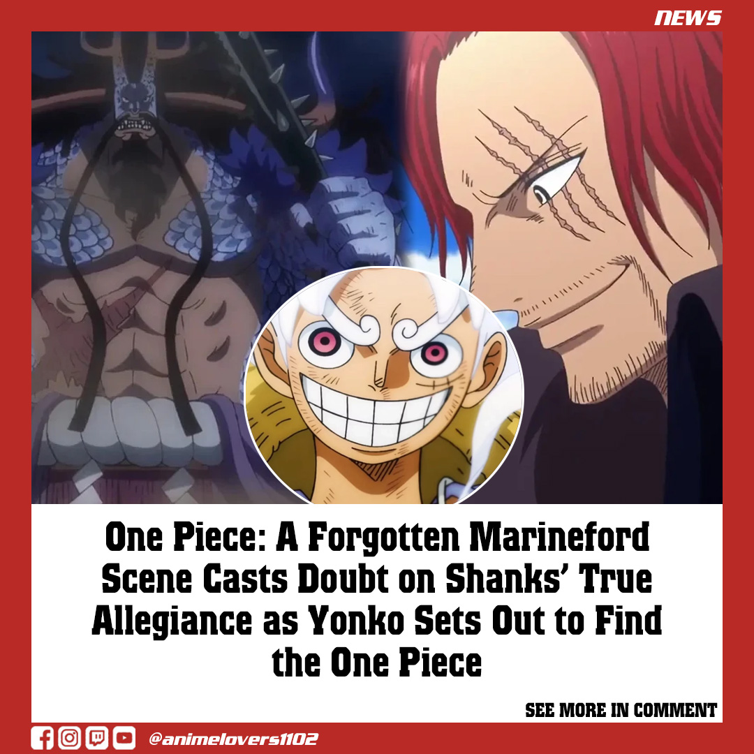 One Piece: A Forgotten Marineford Scene Casts Doubt on Shanks’ True ...