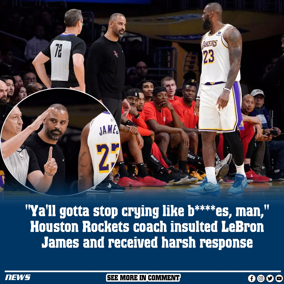 "Ya'll gotta stop crying like b****es, man," Houston Rockets coach ...