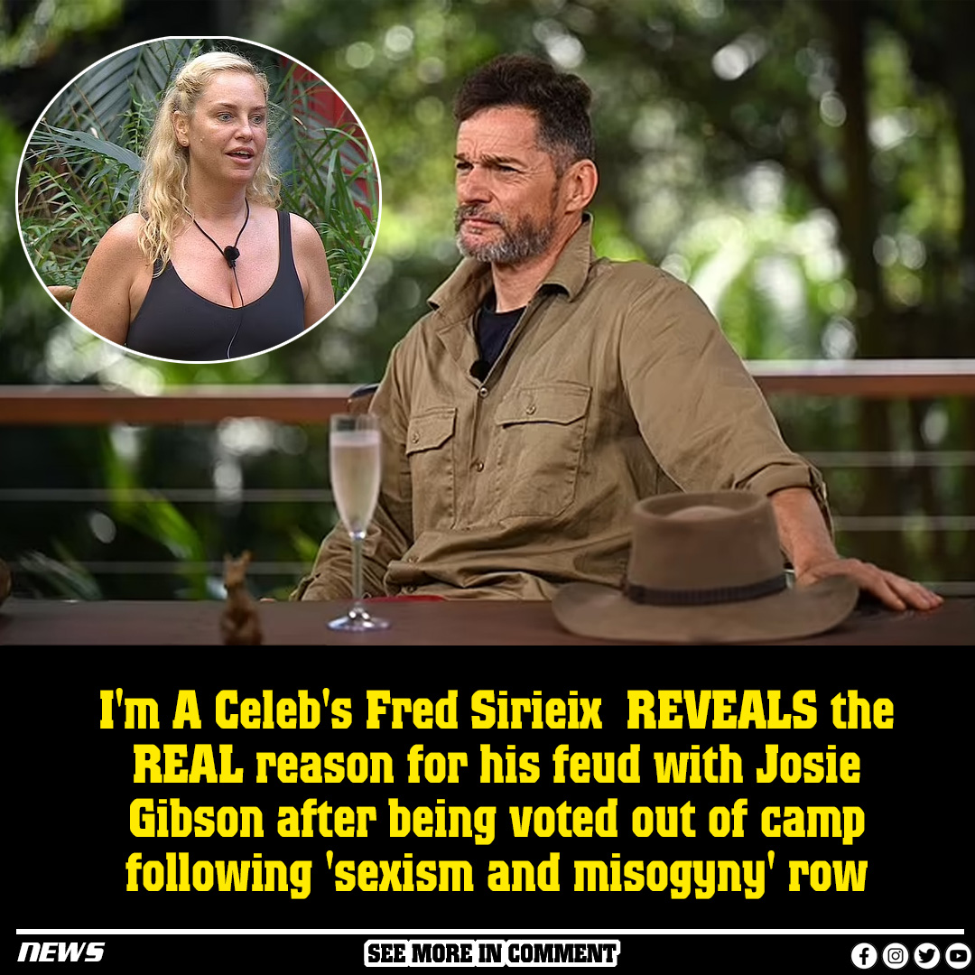 I'm A Celeb's Fred Sirieix reveals the REAL reason for his feud with ...