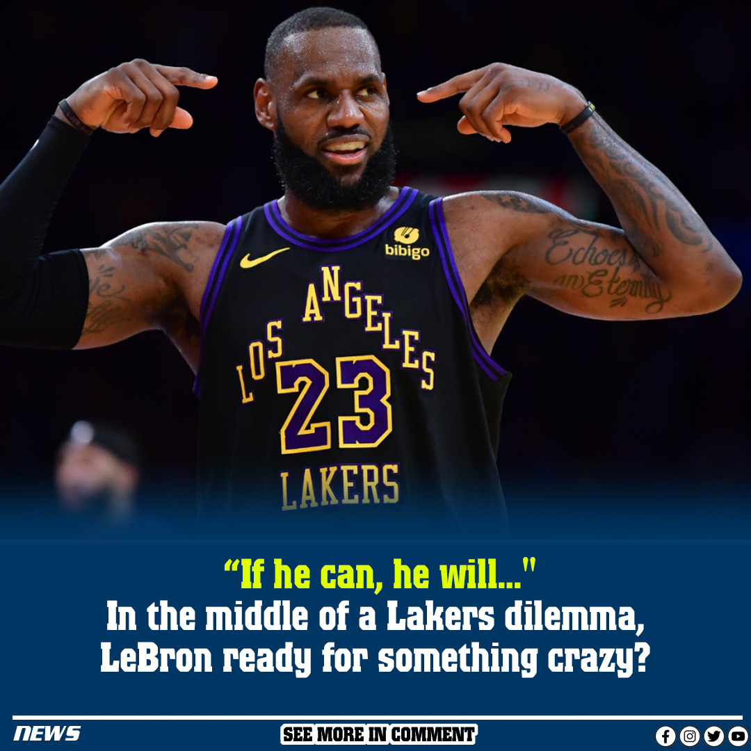 “If he can, he will…" In the middle of a Lakers dilemma, LeBron ready ...