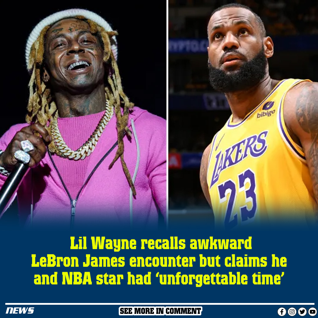 Lil Wayne recalls awkward LeBron James encounter but claims he and NBA ...