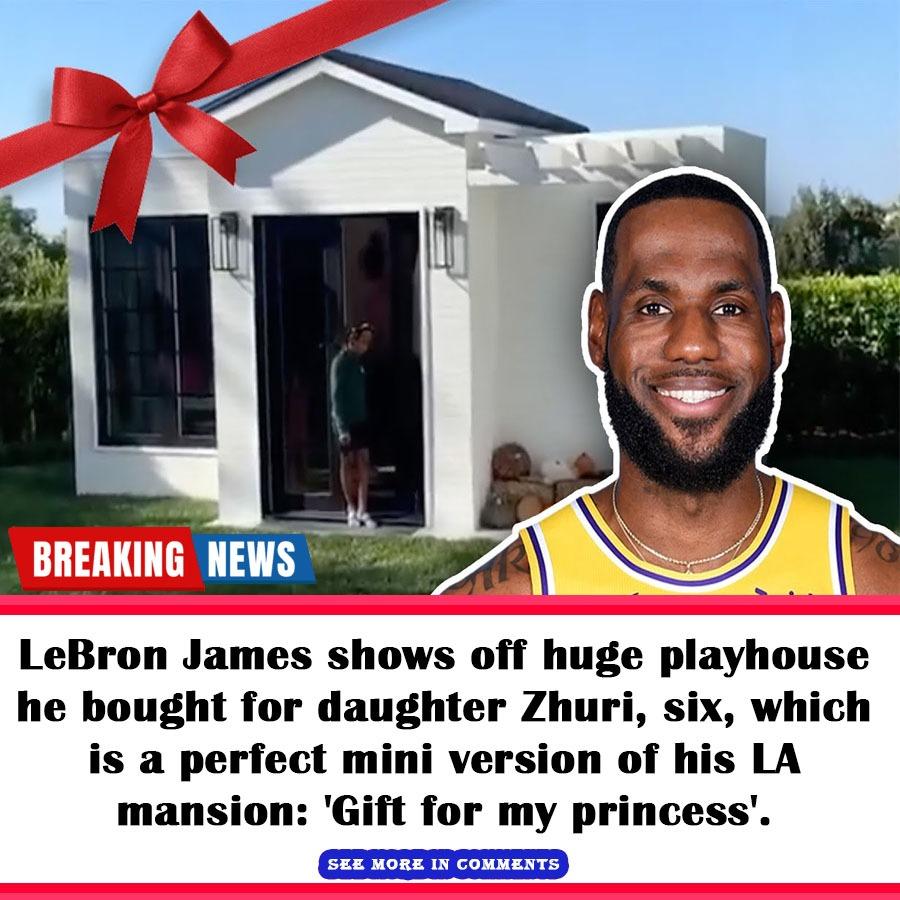 LeBron James shows off huge playhouse he bought for daughter Zhuri, six ...