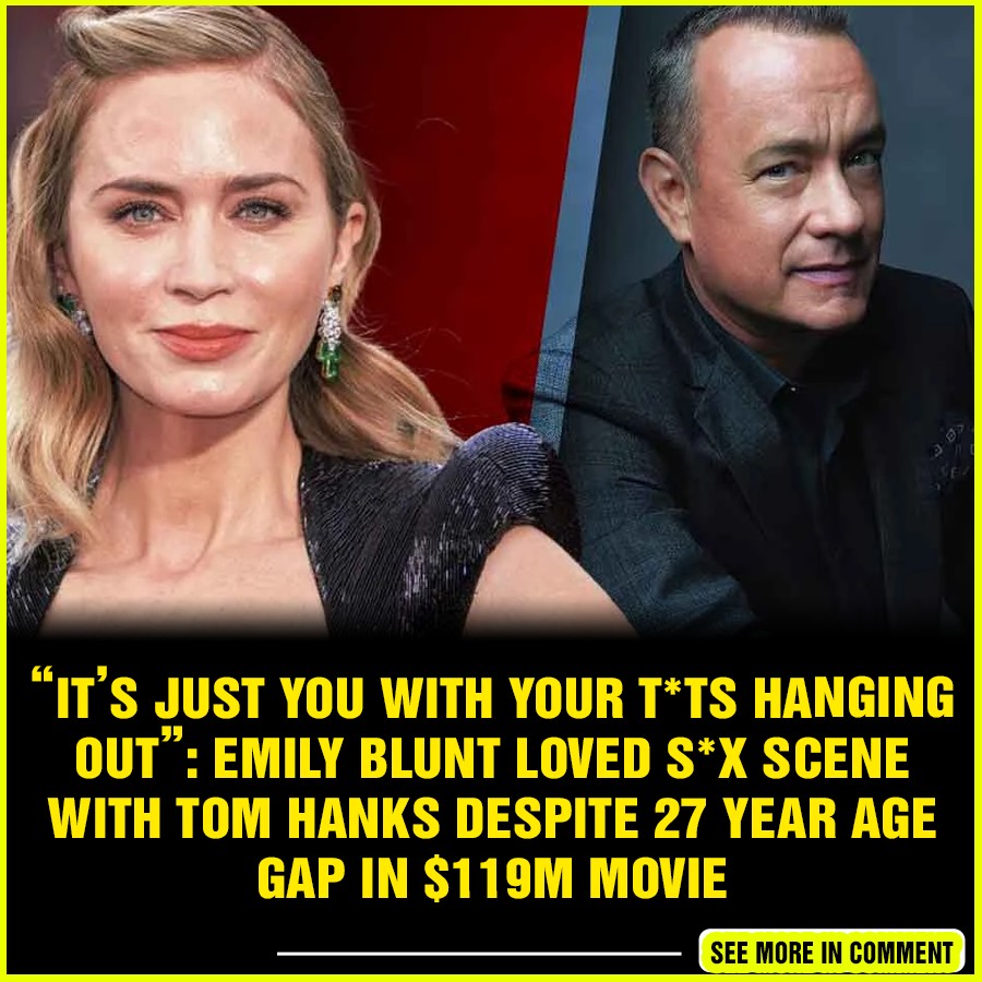 “It’s just you with your t*ts hanging out”: Emily Blunt Loved S*x Scene ...