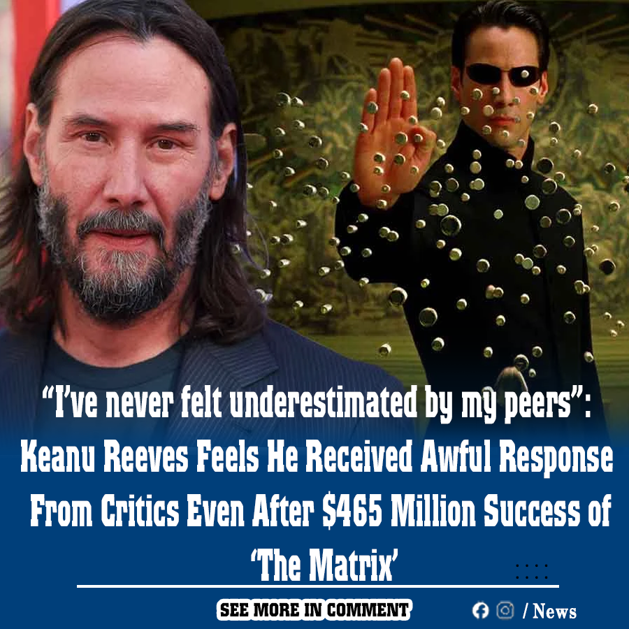 “I’ve never felt underestimated by my peers”: Keanu Reeves Feels He ...