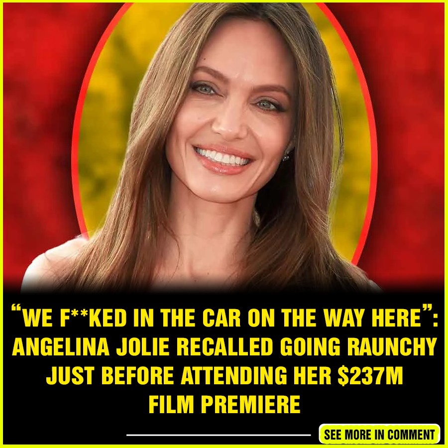 “We f**ked in the car on the way here”: Angelina Jolie Recalled Going Raunchy Just Before ...