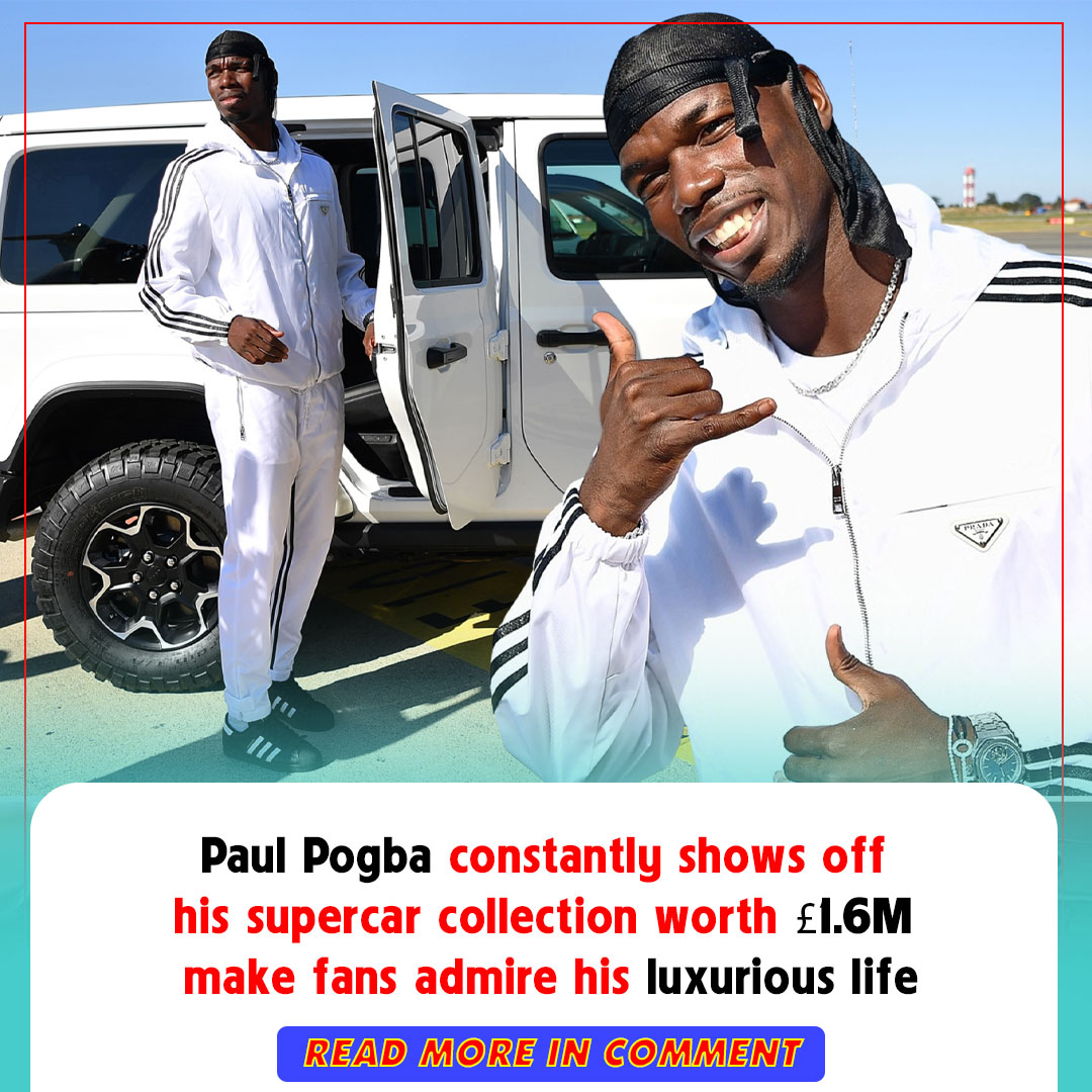 Paul Pogba constantly shows off his supercar collection worth £1.6M ...