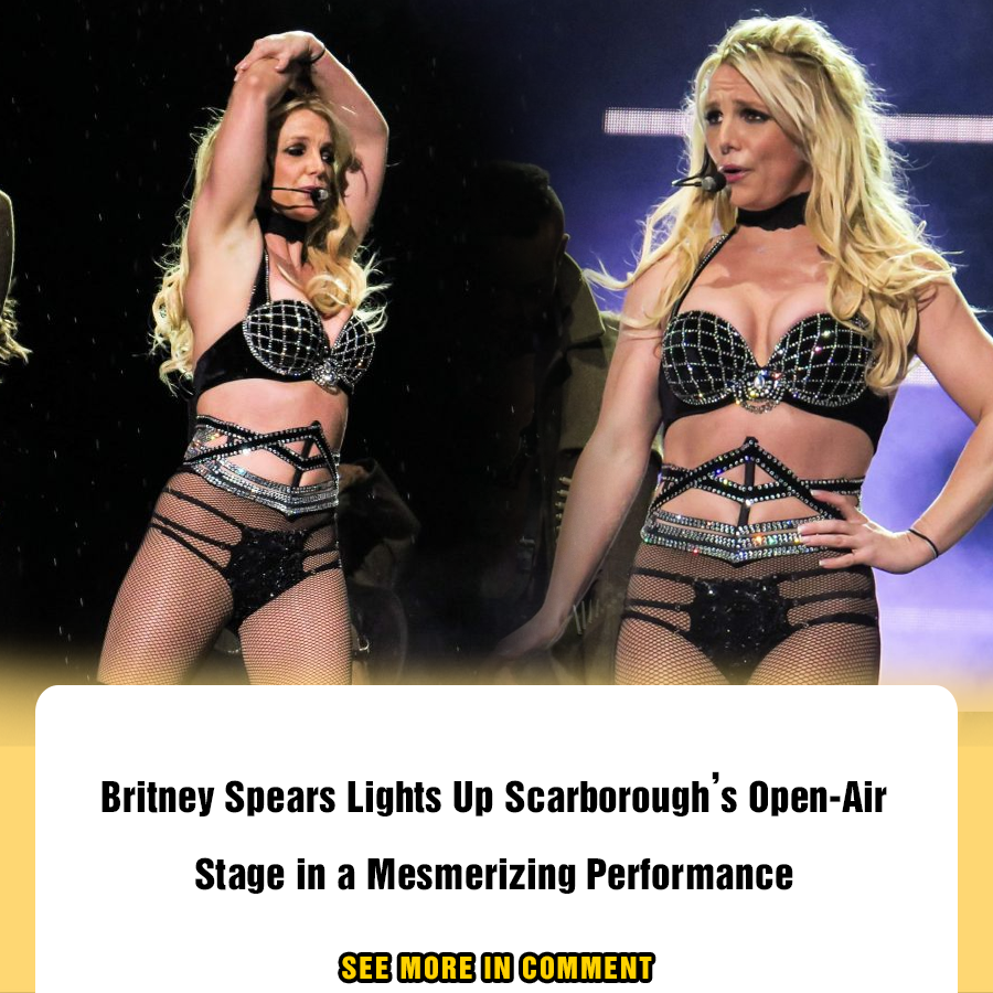 Britney Spears Lights Up Scarborough’s Open-Air Stage in a Mesmerizing Performance - News