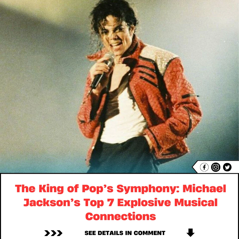 The King of Pop’s Symphony: Michael Jackson’s Top 7 Explosive Musical Connections - News