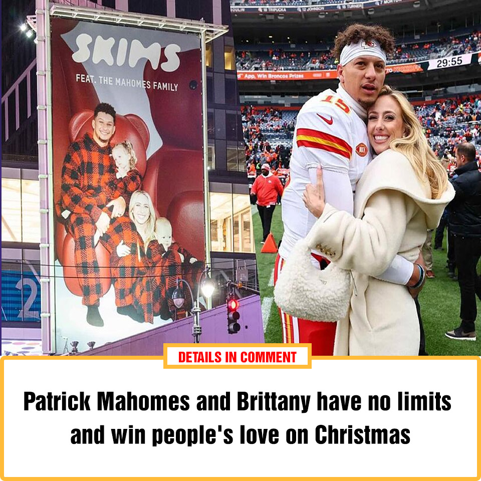 Patrick Mahomes and Brittany have no limits and win people's love on Christmas - News