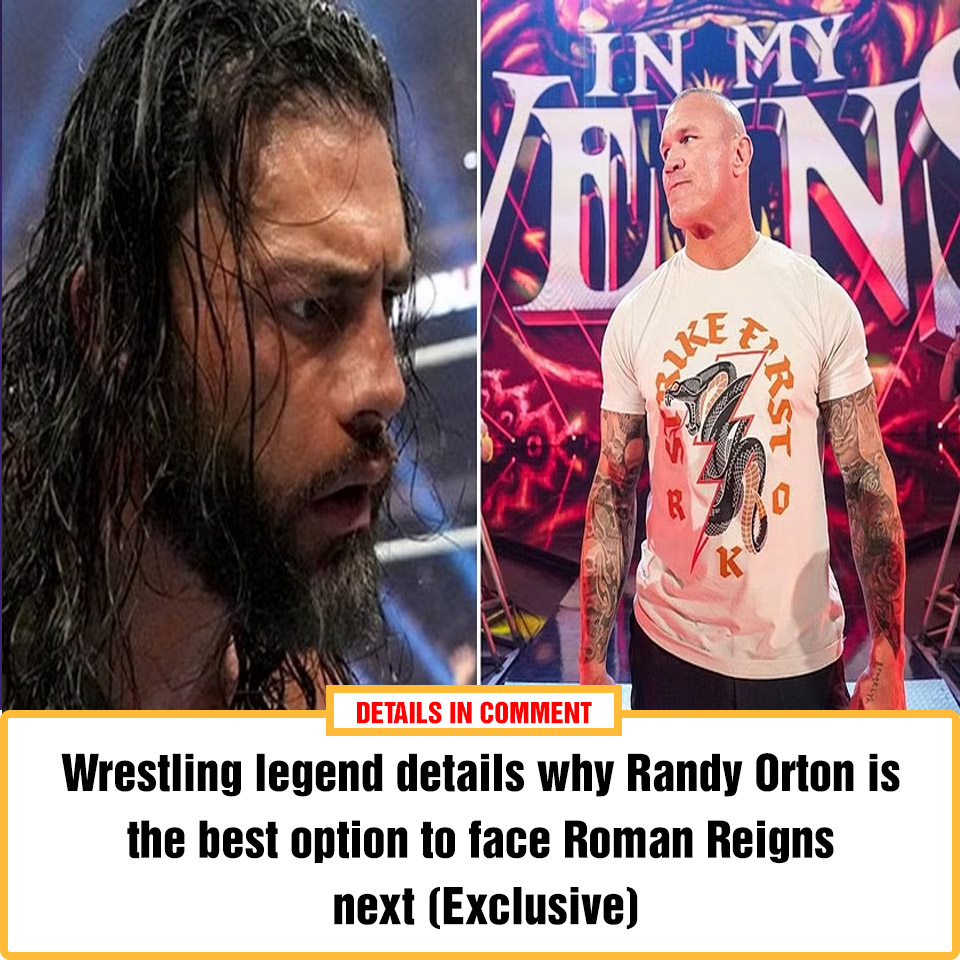 Wrestling legend details why Randy Orton is the best option to face ...