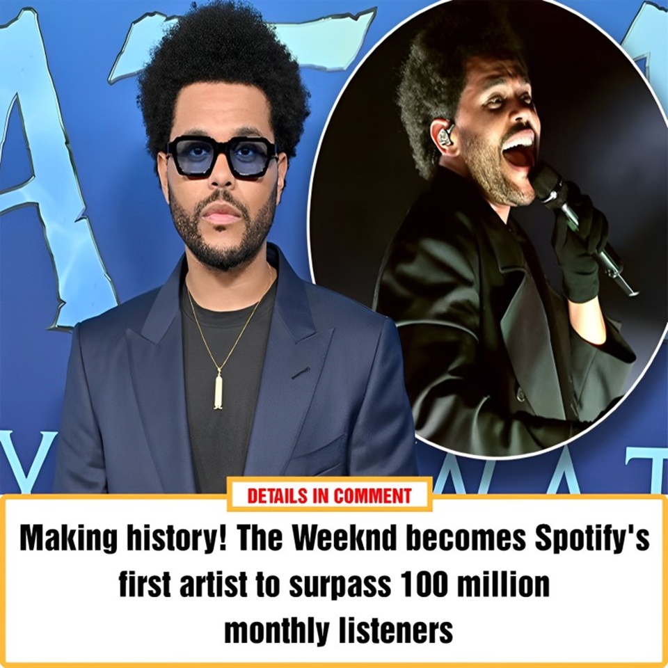 Making history! The Weeknd becomes Spotify's first artist to surpass 100 million monthly ...