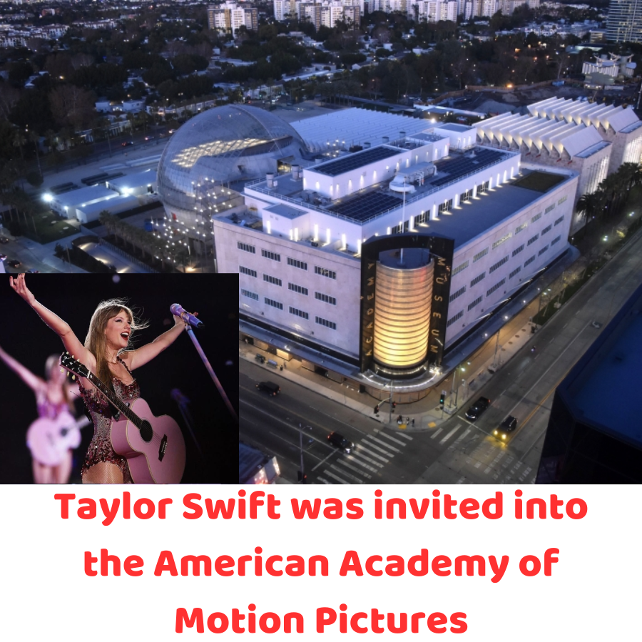 Taylor Swift was invited into the American Academy of Motion Pictures ...