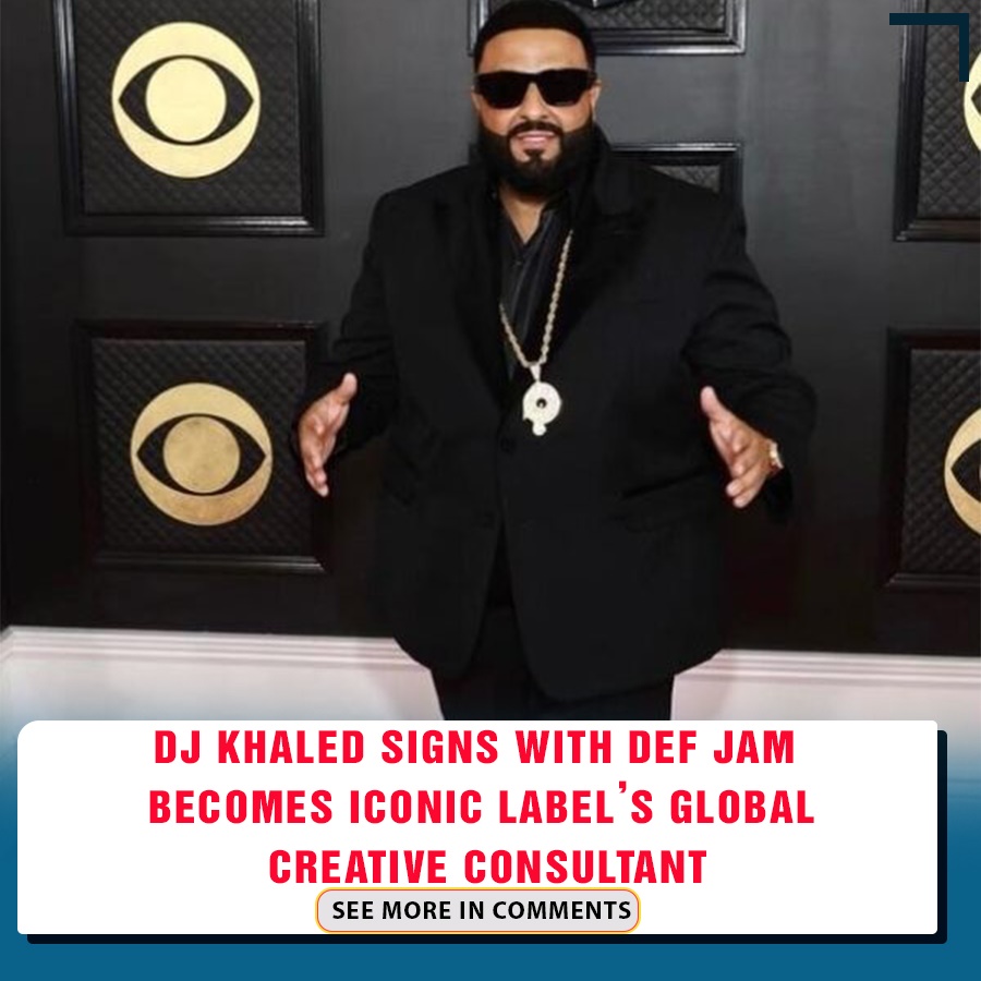 Major! DJ Khaled Signs with Def Jam, Becomes Iconic Label’s Global ...