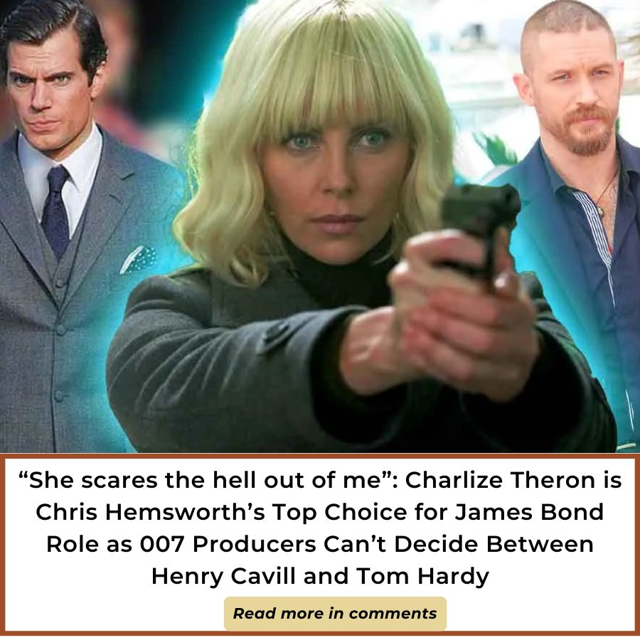 “She scares the hell out of me”: Charlize Theron is Chris Hemsworth’s Top Choice for James Bond ...