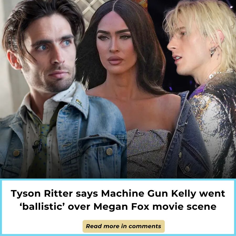 Tyson Ritter says Machine Gun Kelly went ‘ballistic’ over Megan Fox ...