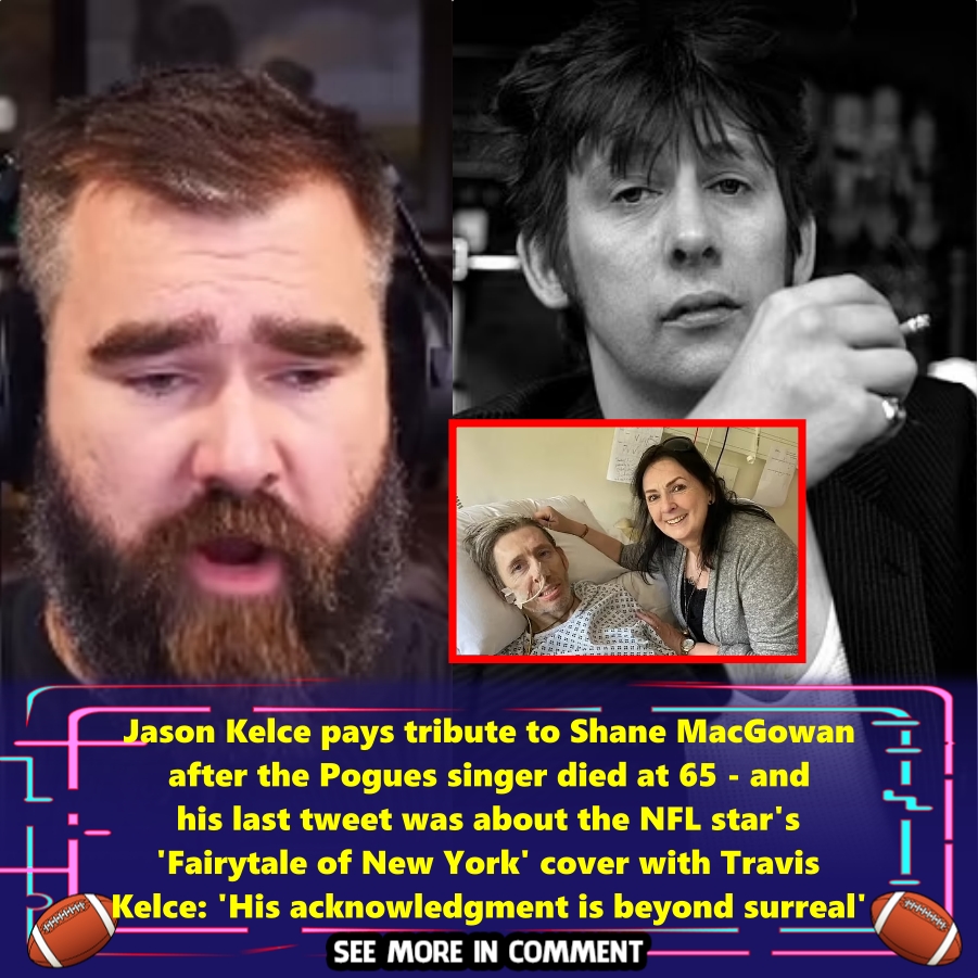 Jason Kelce pays tribute to Shane MacGowan after the Pogues singer died ...