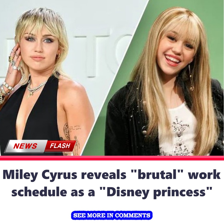 Miley Cyrus reveals "brutal" work schedule as a "Disney princess" - News