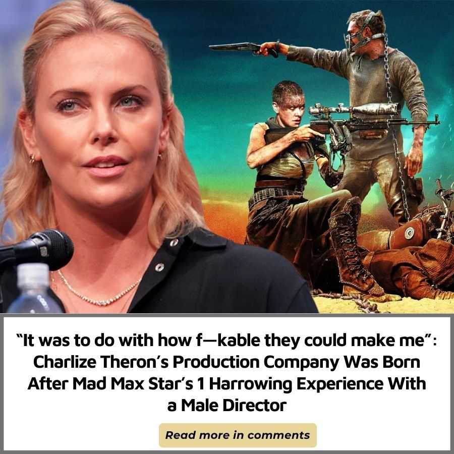 “It was to do with how f—kable they could make me”: Charlize Theron’s ...