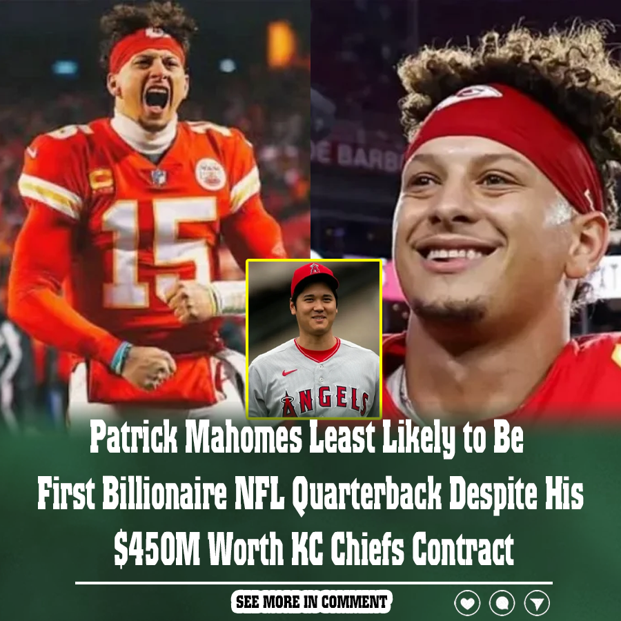 Patrick Mahomes Least Likely to Be First Billionaire NFL Quarterback ...