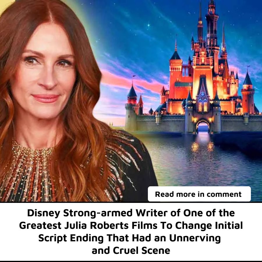 Disney Strong-armed Writer of One of the Greatest Julia Roberts Films ...