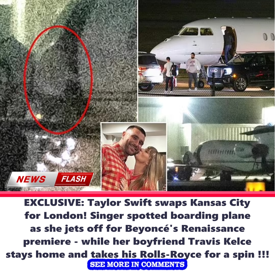 EXCLUSIVE: Taylor Swift swaps Kansas City for London! Singer spotted ...