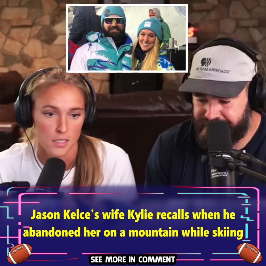 Jason Kelce's wife Kylie recalls when he abandoned her on a mountain while skiing - News