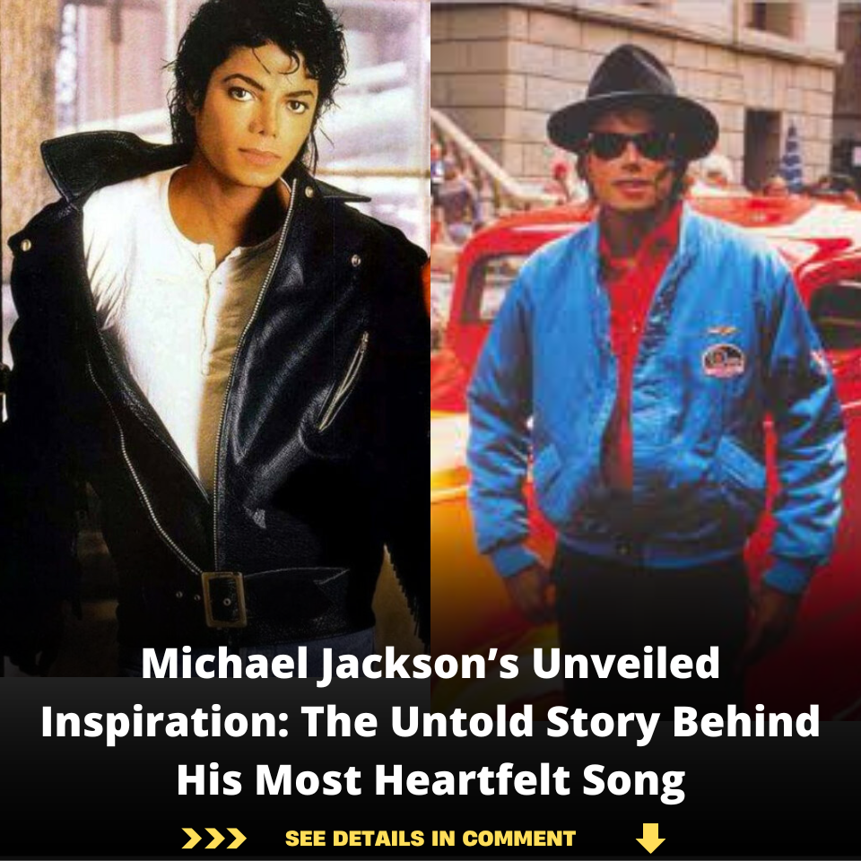 Michael Jackson’s Unveiled Inspiration: The Untold Story Behind His ...