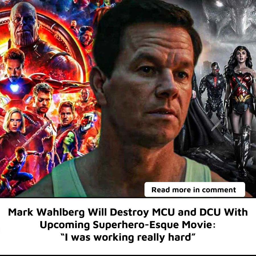 Mark Wahlberg Will Destroy MCU and DCU With Upcoming Superhero-Esque ...