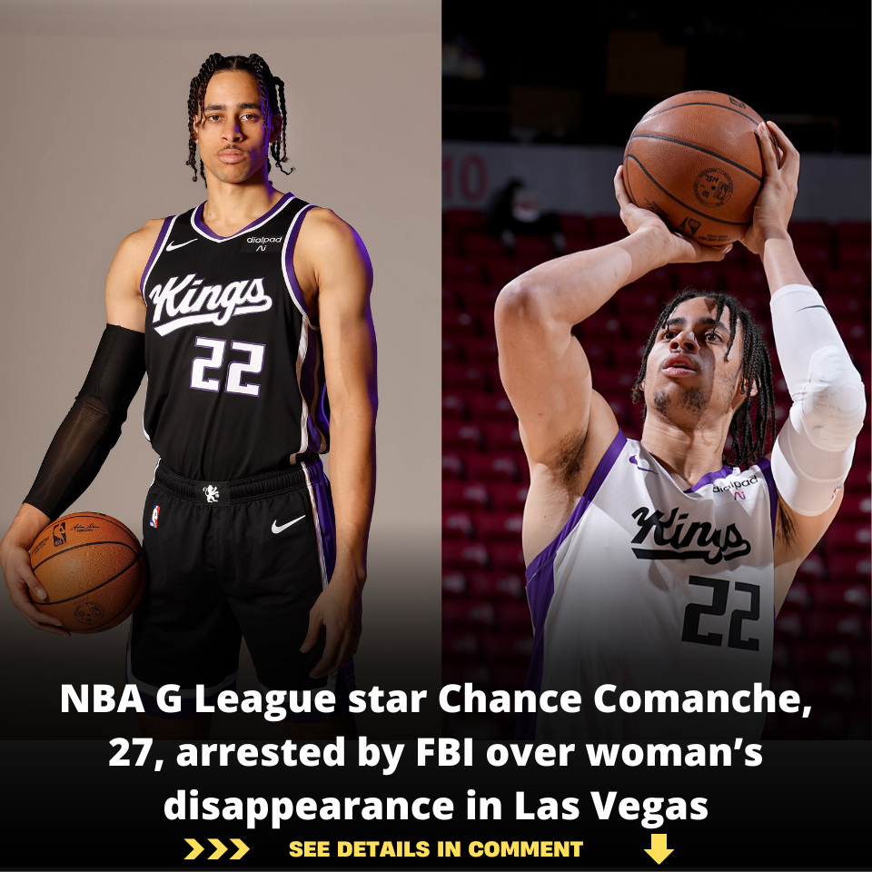 NBA G League star Chance Comanche, 27, arrested by FBI over woman’s ...