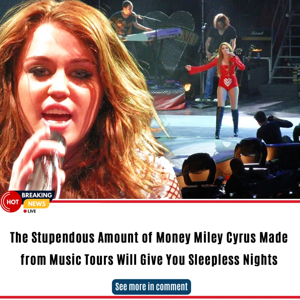 The Stupendous Amount of Money Miley Cyrus Made from Music Tours Will ...