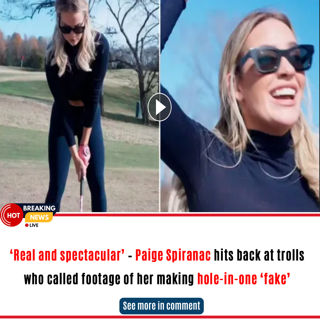 ‘Real and spectacular’ – Paige Spiranac hits back at trolls who called ...