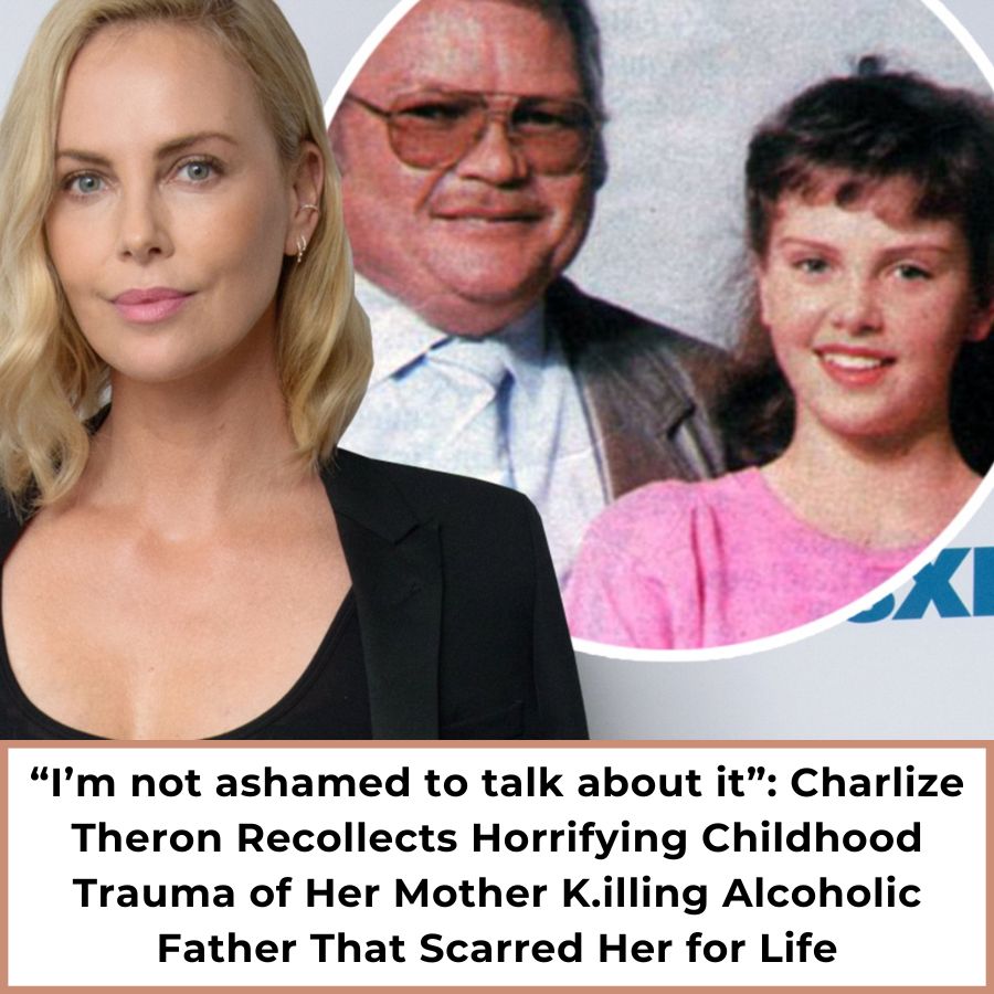 “I’m not ashamed to talk about it”: Charlize Theron Recollects ...