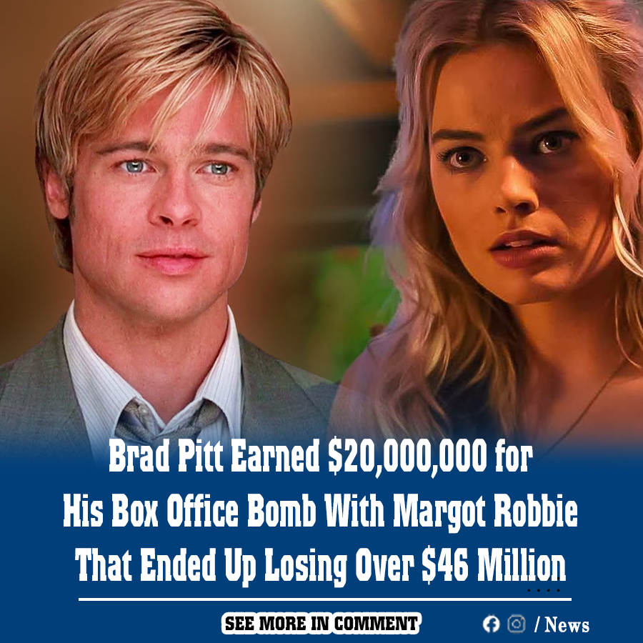 Brad Pitt Earned $20,000,000 for His Box Office Bomb With Margot Robbie ...