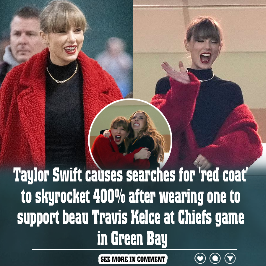 Taylor Swift causes searches for 'red coat' to skyrocket 400% after wearing one to support beau ...
