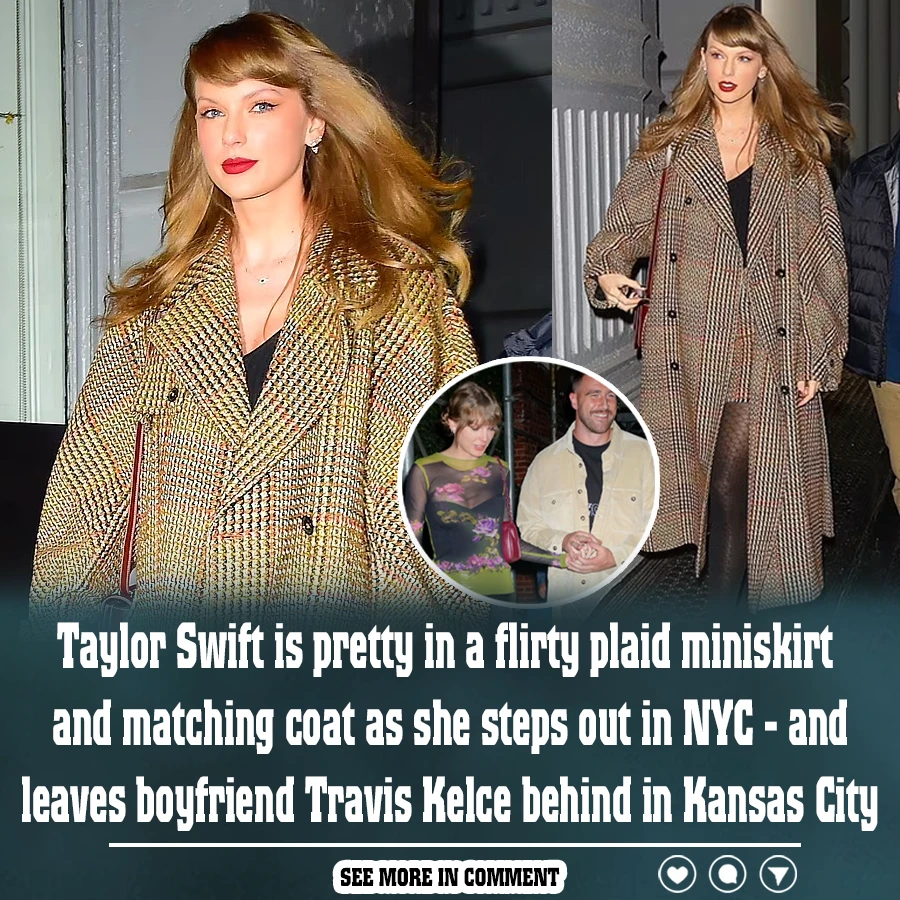 Taylor Swift is pretty in a flirty plaid miniskirt and matching coat as she steps out in NYC ...