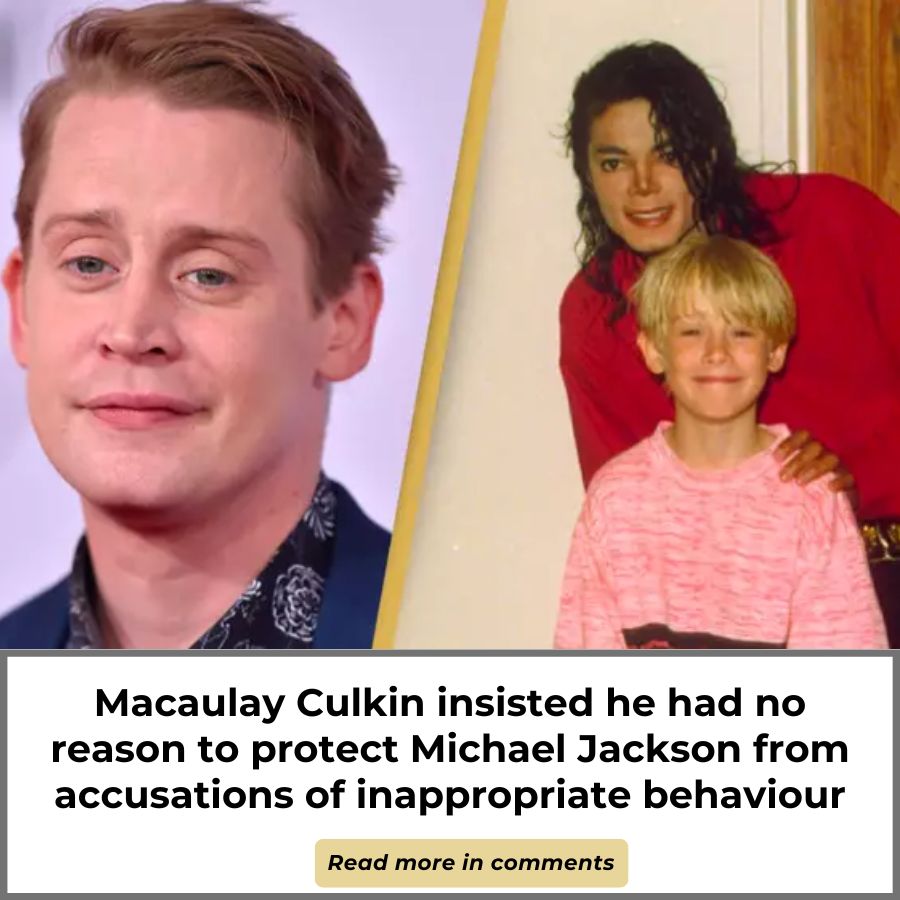Macaulay Culkin insisted he had no reason to protect Michael Jackson ...
