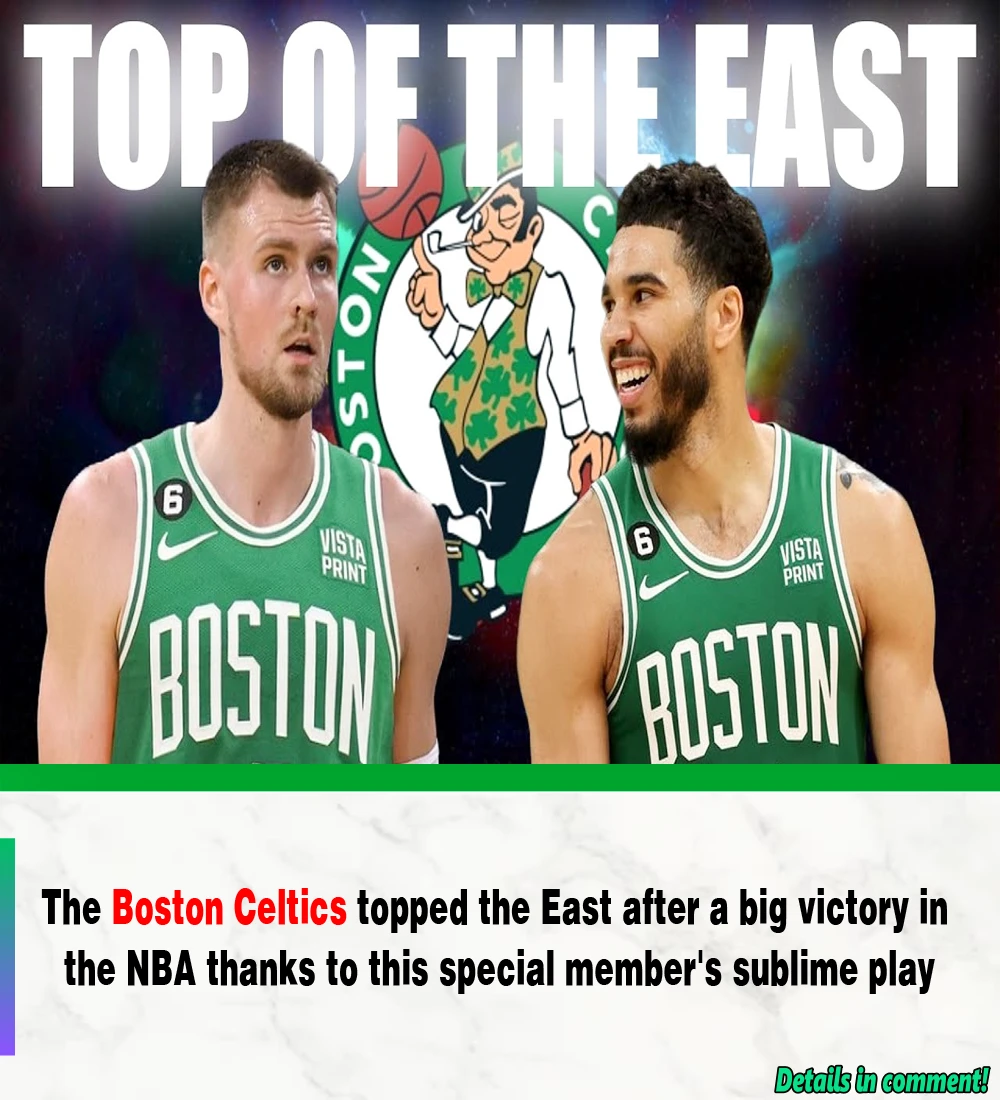 The Boston Celtics topped the East after a big victory in the NBA ...