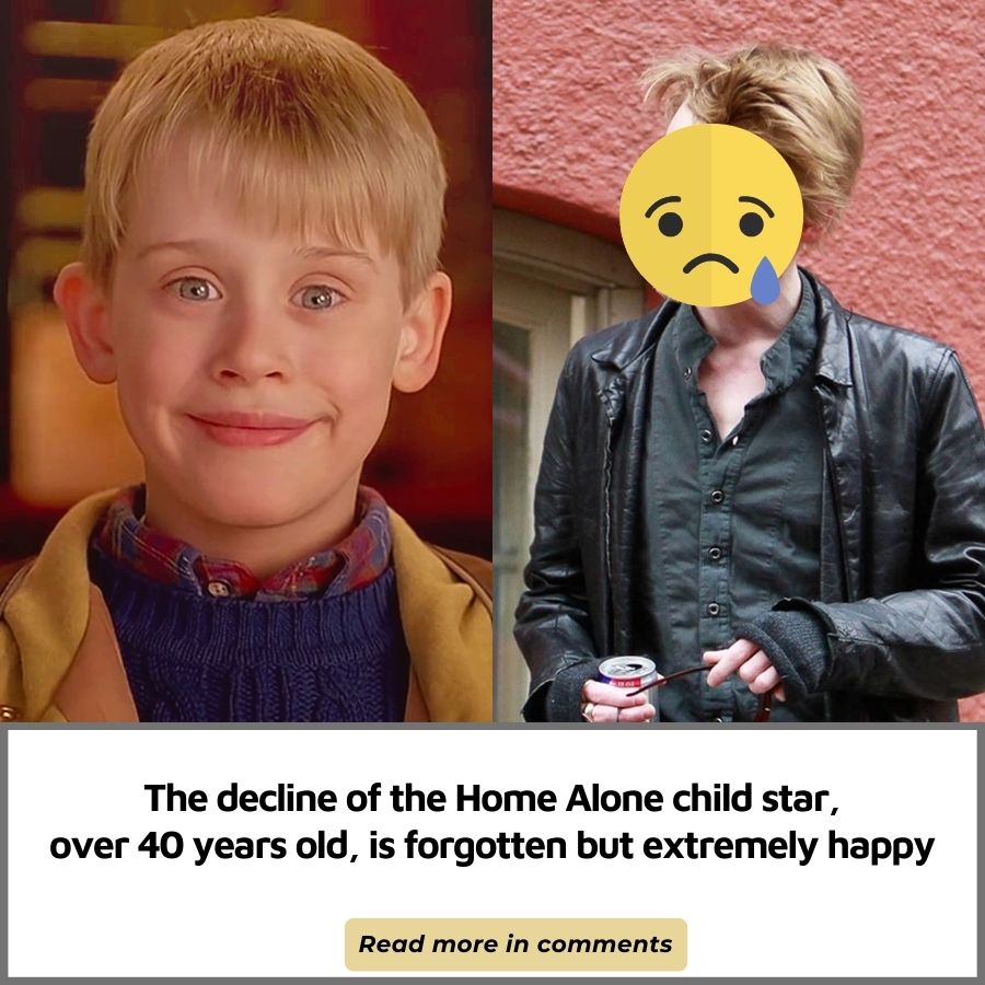 The decline of the Home Alone child star, over 40 years old, is ...