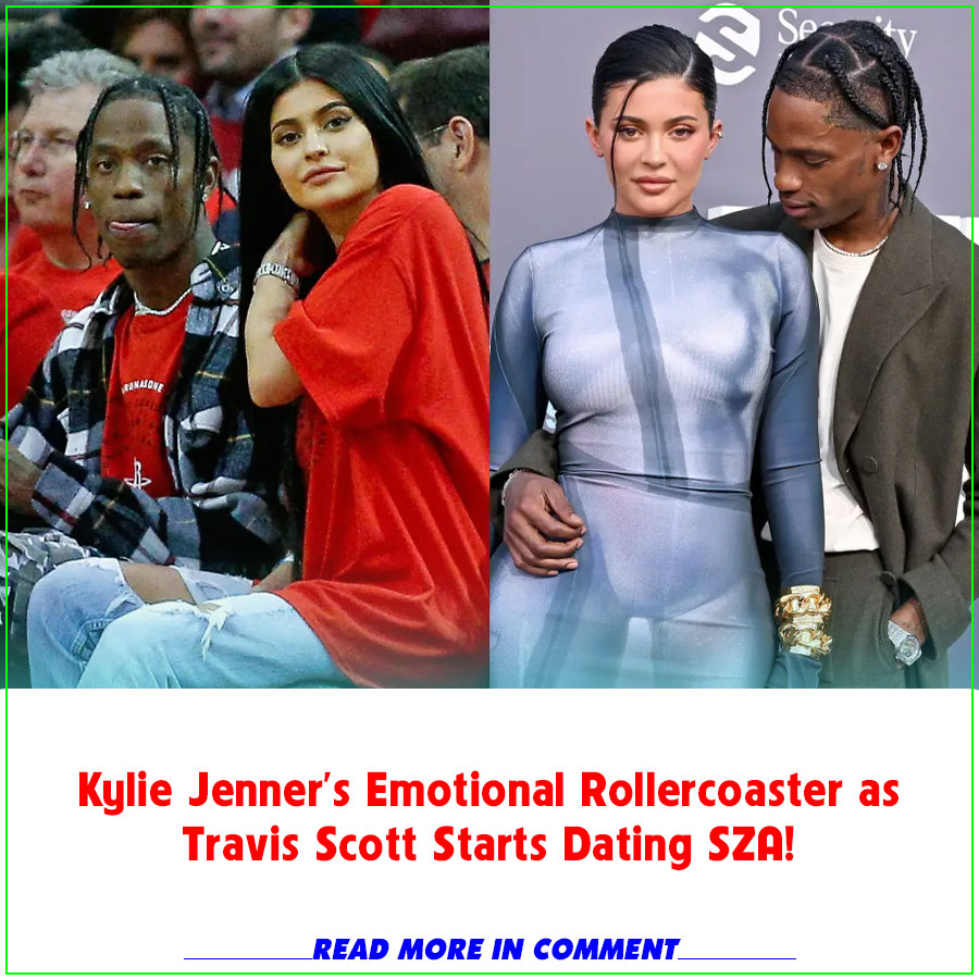 Kylie Jenner's Emotional Rollercoaster as Travis Scott Starts Dating ...