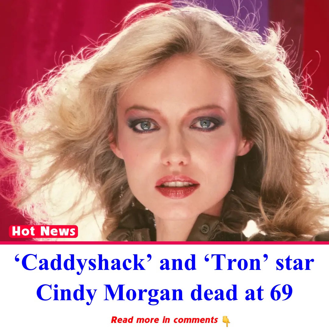 ‘Caddyshack’ and ‘Tron’ star Cindy Morgan dead at 69 - News
