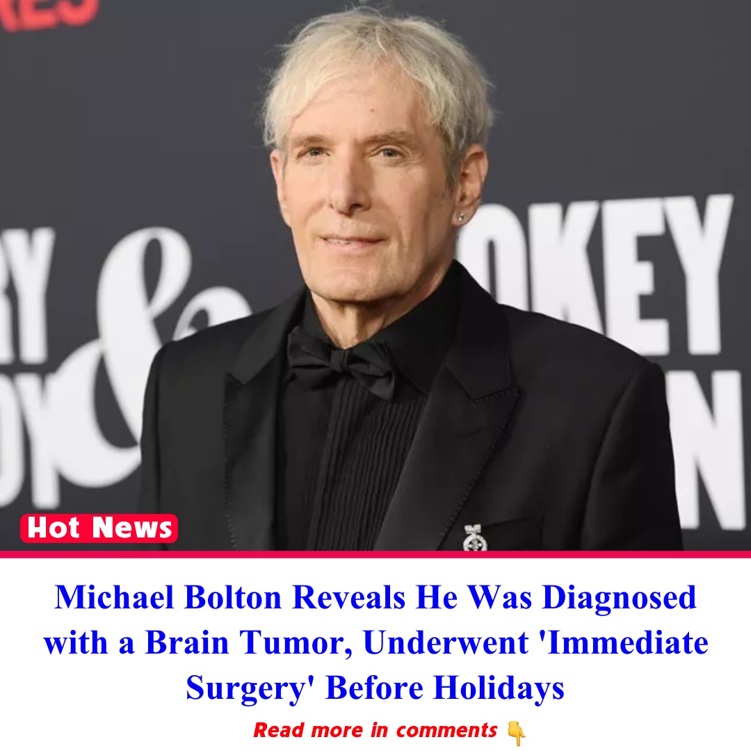 Michael Bolton Reveals He Was Diagnosed with a Brain Tumor, Underwent 'Immediate Surgery' Before ...