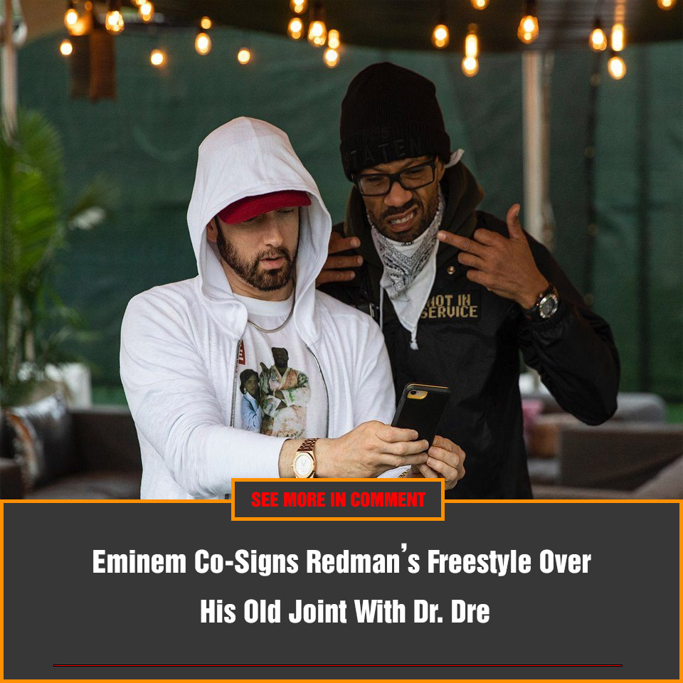 Eminem Co-Signs Redman’s Freestyle Over His Old Joint With Dr. Dre - News