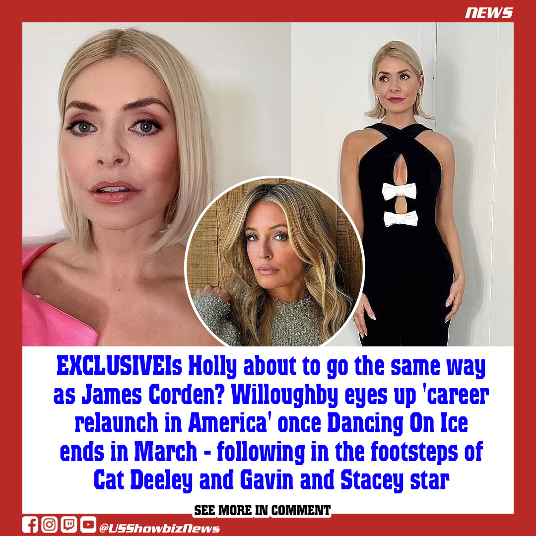EXCLUSIVEIs Holly about to go the same way as James Corden? Willoughby ...